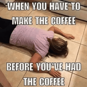 30 Funny Coffee Memes for an LOL Morning Chuckle